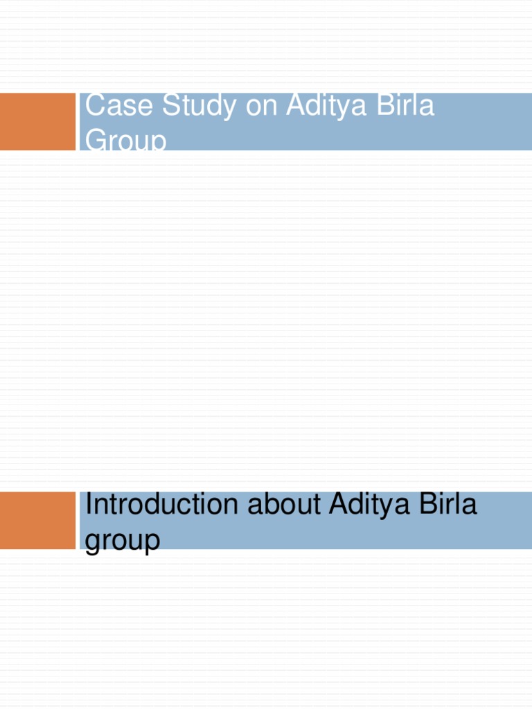 Case Study On Aditya Birla Group 1234679455868499 2 | PDF | Business