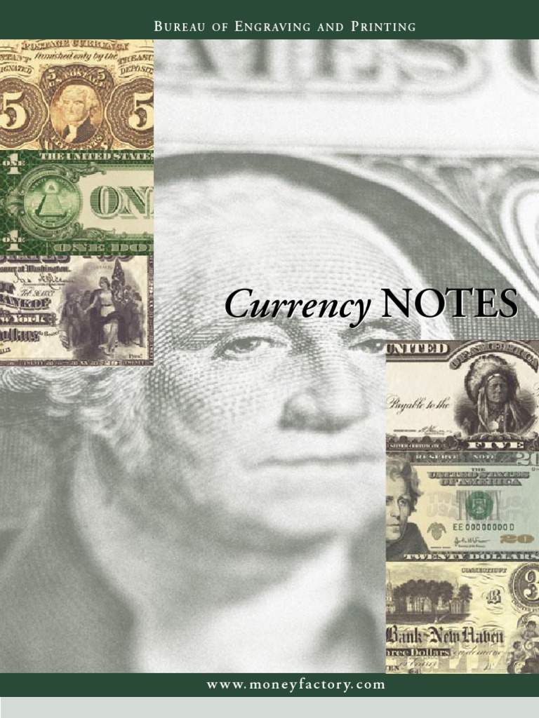Currency Notes - Bureau of Engraving and Printing | PDF | Politics