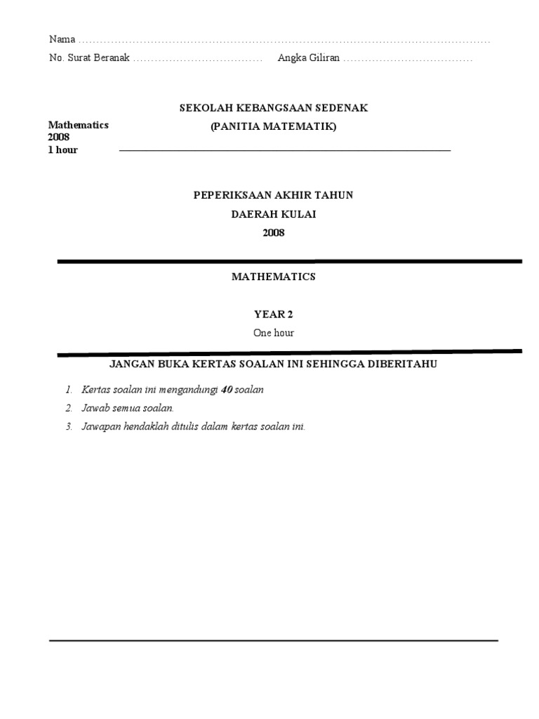 Sekolah Kebangsaan Sedenak (Panitia Matematik) Mathematics 2008 1 Hour ...