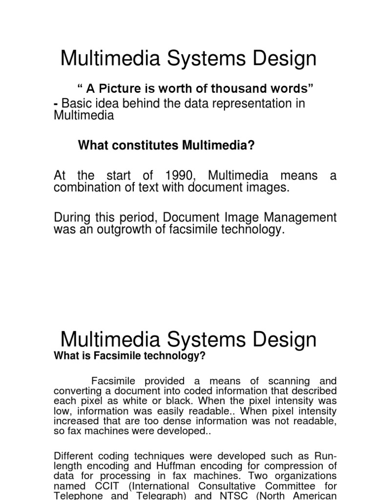 Multimedia Systems Design: " A Picture Is Worth of Thousand Words ...