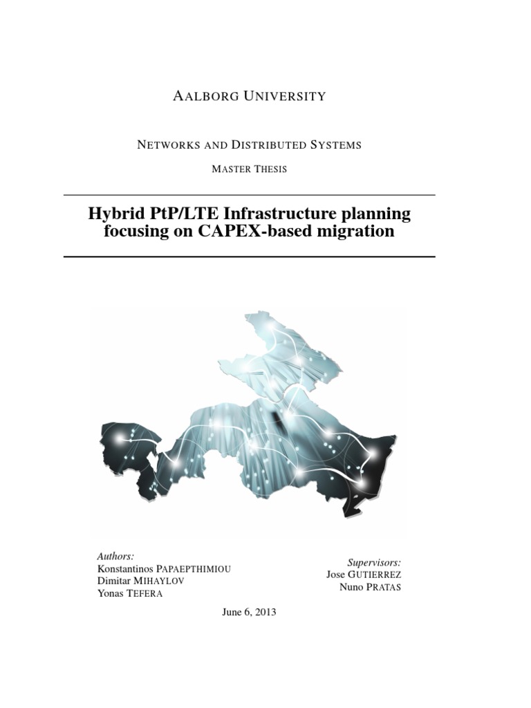Hybrid PtP/LTE Infrastructure Planning Focusing On CAPEX-based ...