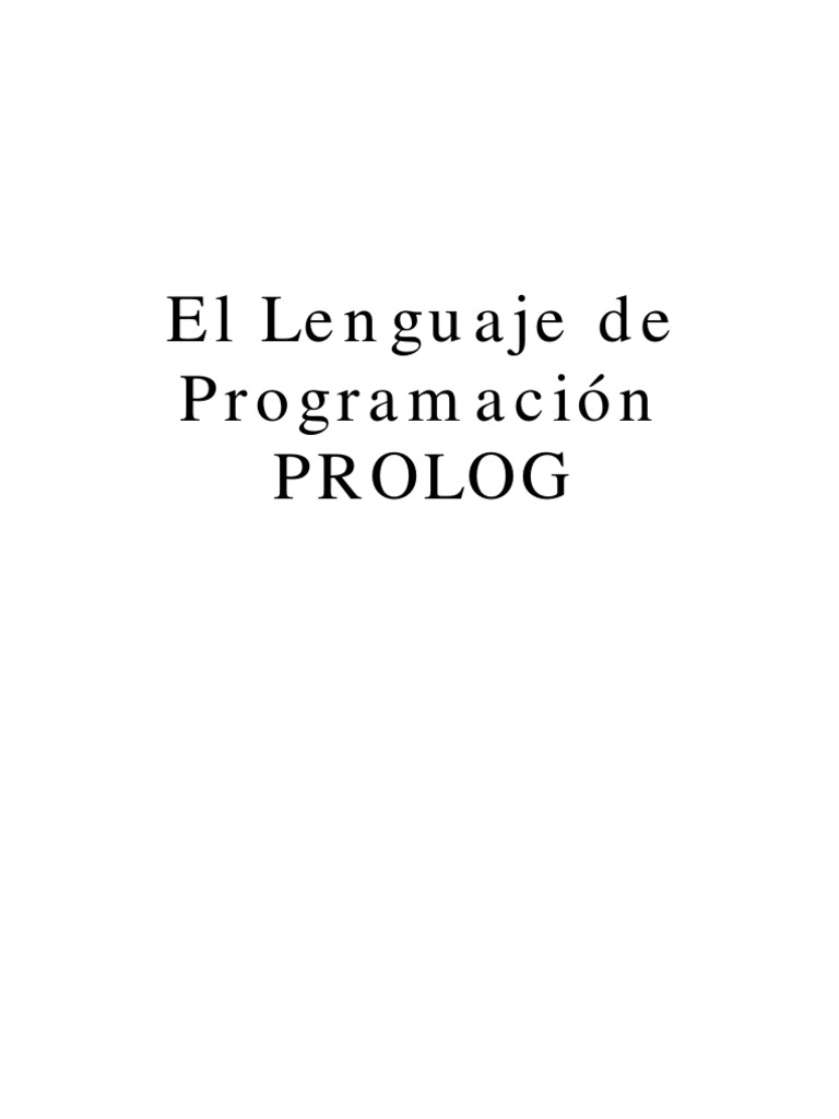 Manual El Lenguaje de Programacion PROLOG PDF | PDF | Lenguaje de ...