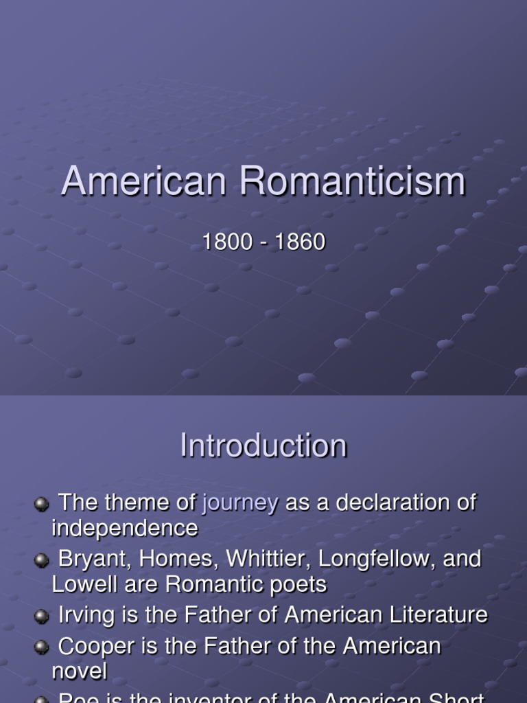 An Overview of American Romanticism from 1800 to 1860 and its Influence ...