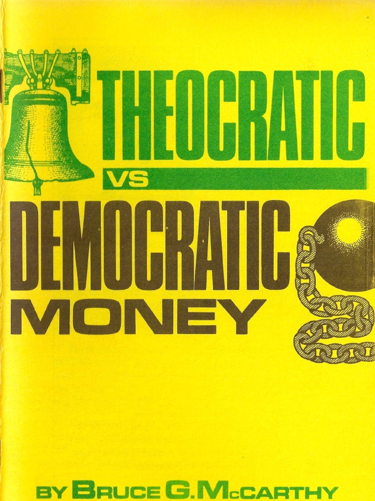 Bruce G. McCarthy Theocratic Money Vs Democratic Money | Download Free ...
