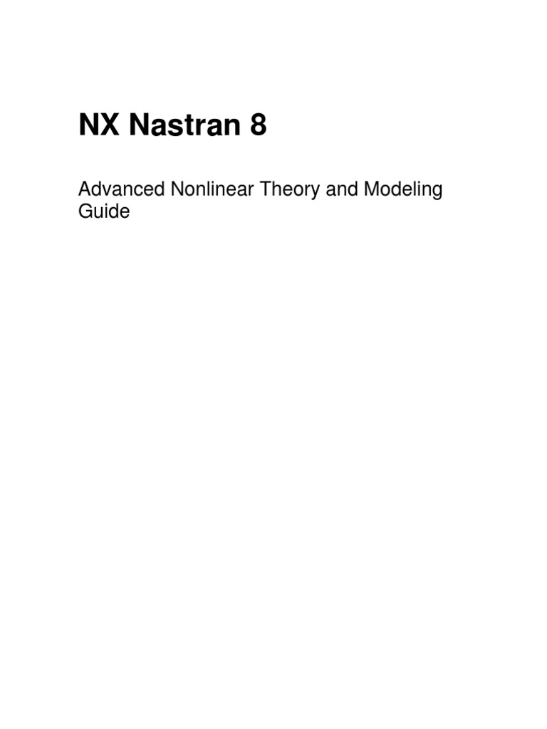 NX Nastran 8 Advanced Nonlinear Theory and Modeling Guide | PDF | Elasticity (Physics ...