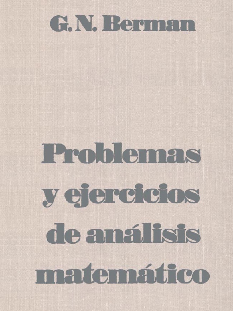 Problemas y Ejercicios de Analisis Matematico - G. N. Berman | PDF