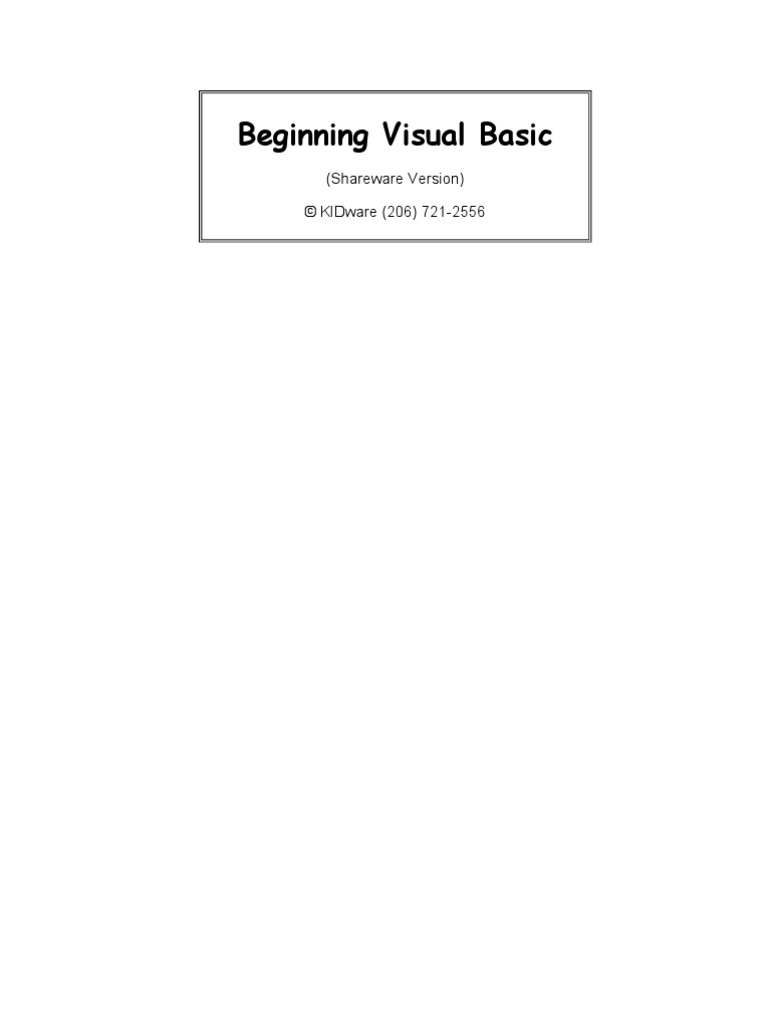 Beginning Visual Basic: (Shareware Version) © Kidware (206) 721-2556 ...