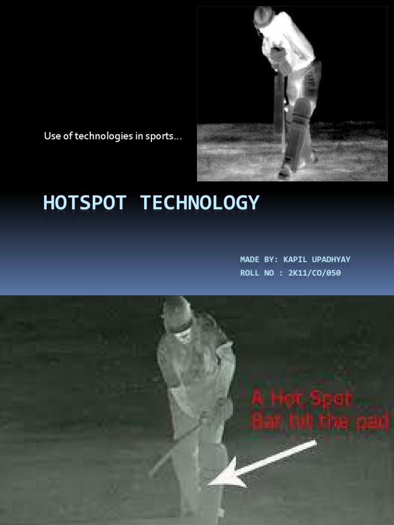 Hotspot Technology: Use of Technologies in Sports | PDF | Equipment ...