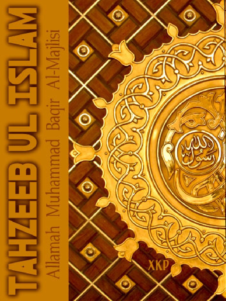 Tahzeeb Ul Islam - Allamah Muhammad Baqir Al-Majlisi - XKP | PDF | Ali | Husayn Ibn Ali