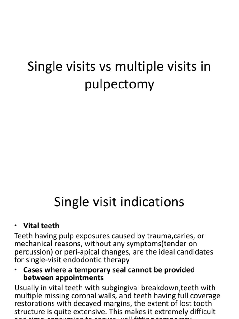 Single Vs Multiple Visits in Pulpectomy | PDF | Human Tooth | Health ...