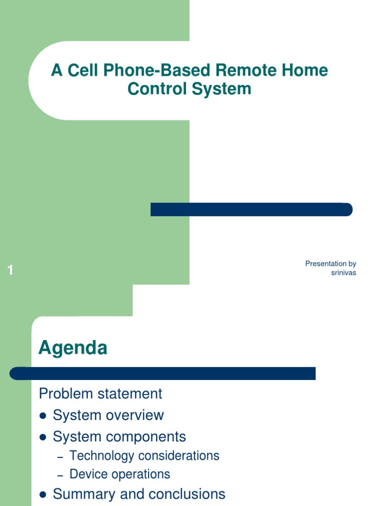 A Cell Phone-Based Remote Home Control System: Presentation by Srinivas ...