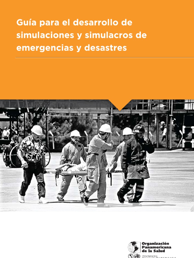 Guia-Guia para El Desarrollo de Simulaciones y Simulacros de Emergencias y Desastres | PDF ...
