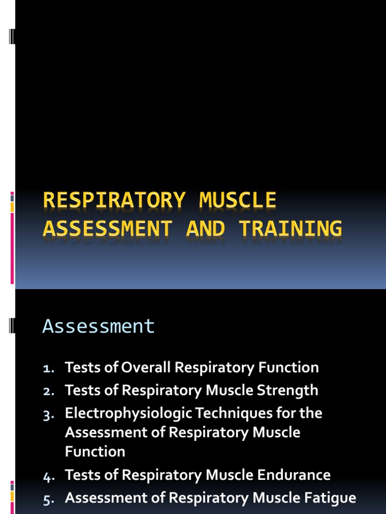 A Comprehensive Guide to Assessing Respiratory Muscle Function Through ...