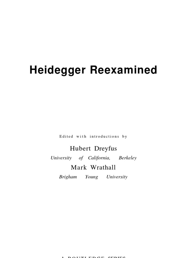 Hubert L. Dreyfus, Mark Wrathall Heidegger Reexamined, Volume 1 Dasein ...