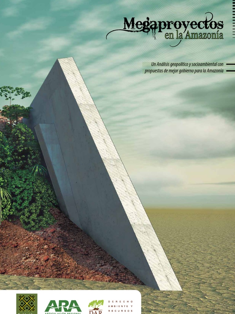 Megaproyectos Amazonía Paul Little | PDF | Brasil | Desarrollo sostenible