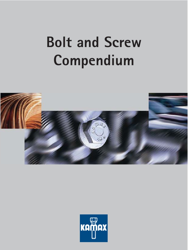 KAMAX - Bolt and Screw Compendium | PDF | Screw | Steel
