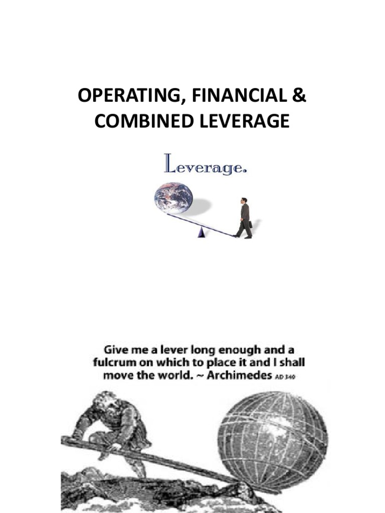 Operating, Financial & Combined Leverage | PDF | Leverage (Finance) | Capital Structure