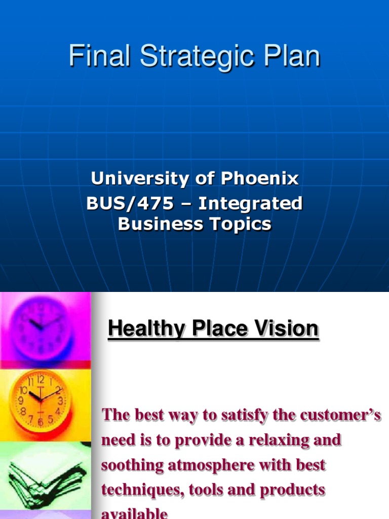 BUS 475 Week 5 Final Strategic Plan and Presentation | PDF