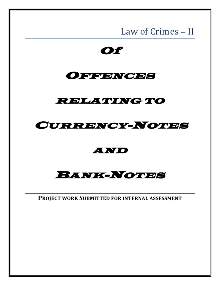 Currency Note Offences Guide | PDF | Forgery | Banknote