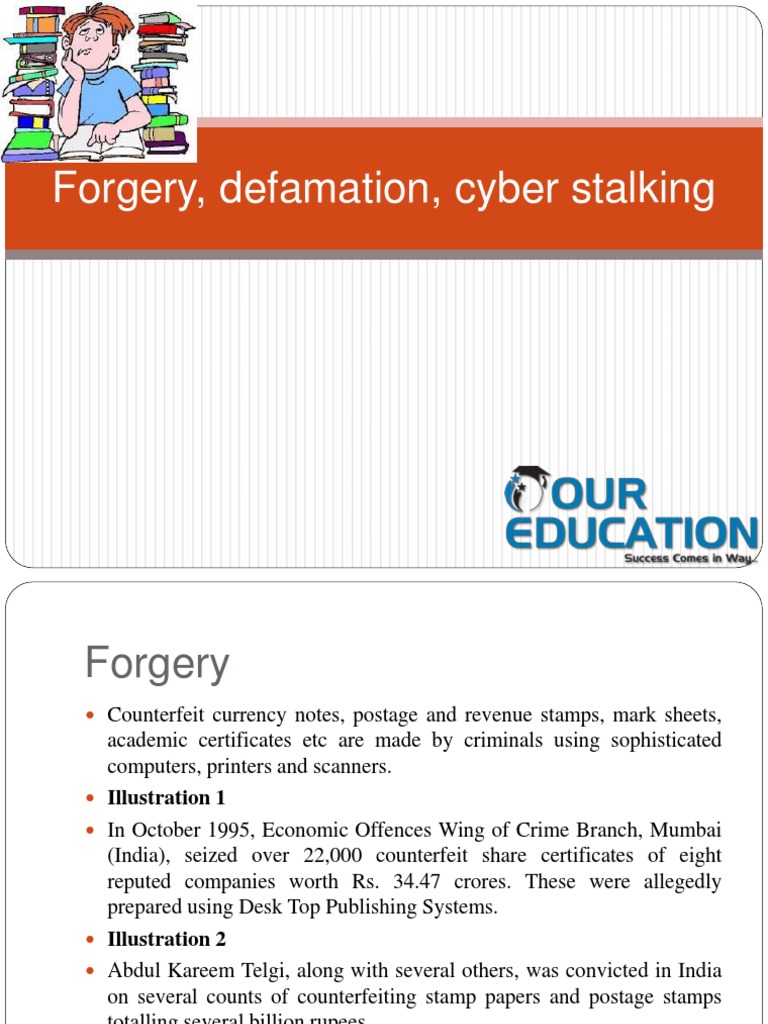 Forgery, defamation, cyber stalking | Security Hacker | Cyberspace