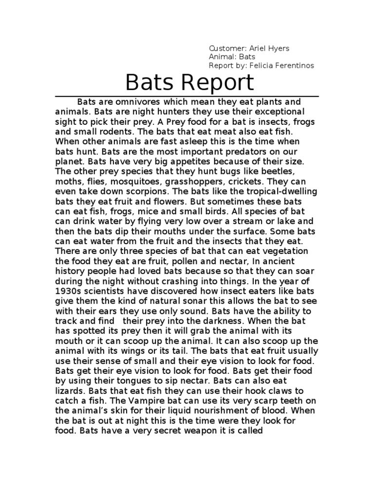 Bats Report: Customer: Ariel Hyers Animal: Bats Report By: Felicia ...
