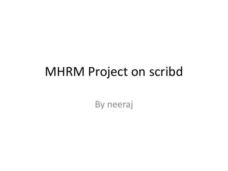 MHRM Project Overview by Neeraj | PDF