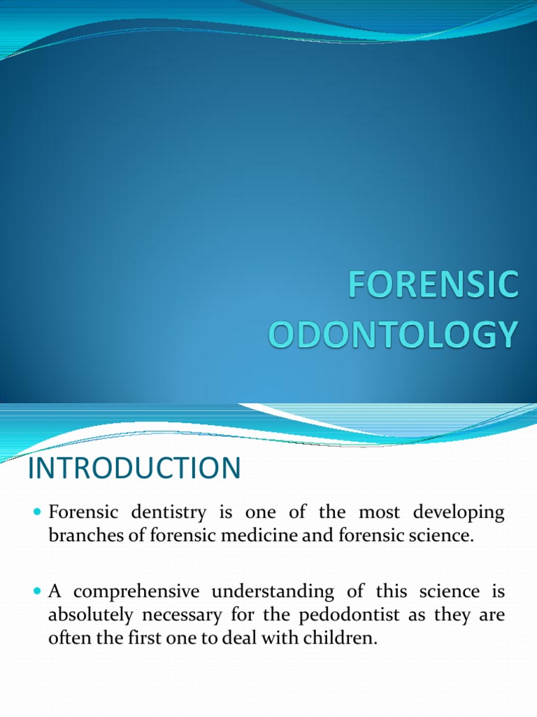 Forensic Odontology | PDF | Tooth | Dentistry