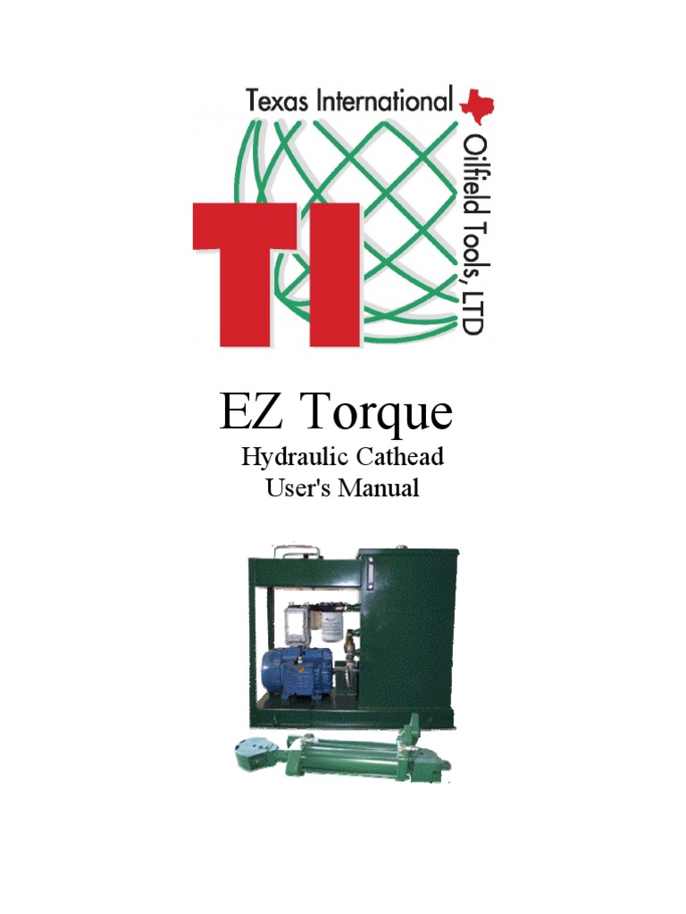 EZ Torque: Hydraulic Cathead User's Manual | PDF | Leak | Pipe (Fluid ...