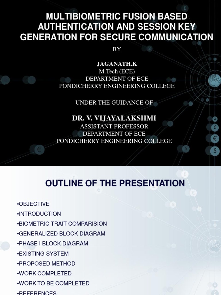 Multibiometric Fusion Based Authentication and Session Key Generation For Secure Communication ...
