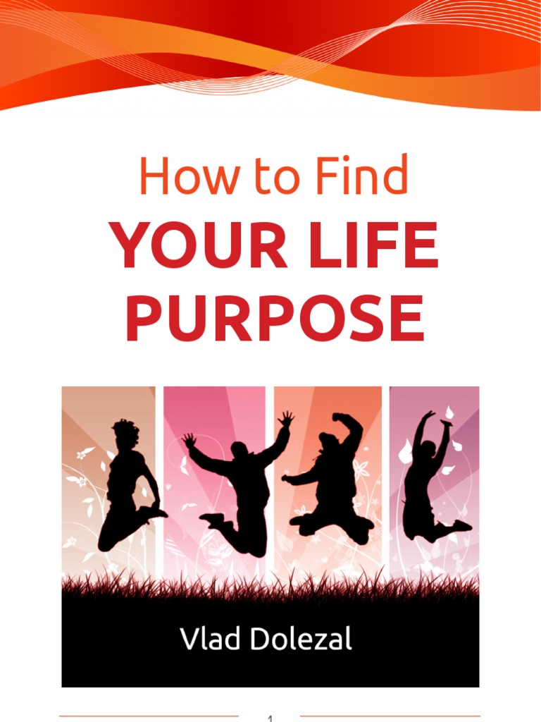 How To Find Your Life Purpose | PDF | Wisdom | Contentment