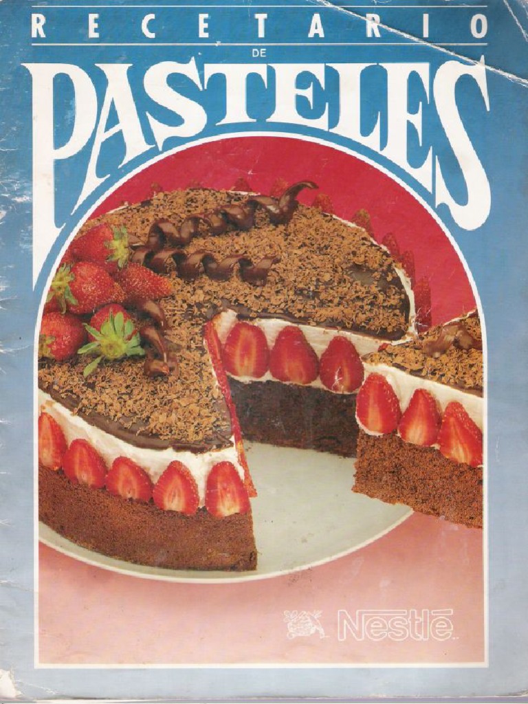 Recetario de Pasteles - Nestle | PDF