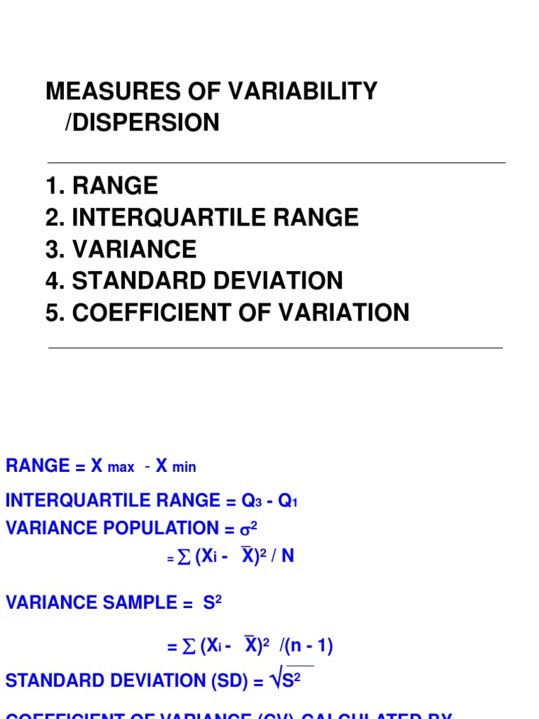 Measures of Variability /dispersion 1. Range 2. Interquartile Range 3 ...