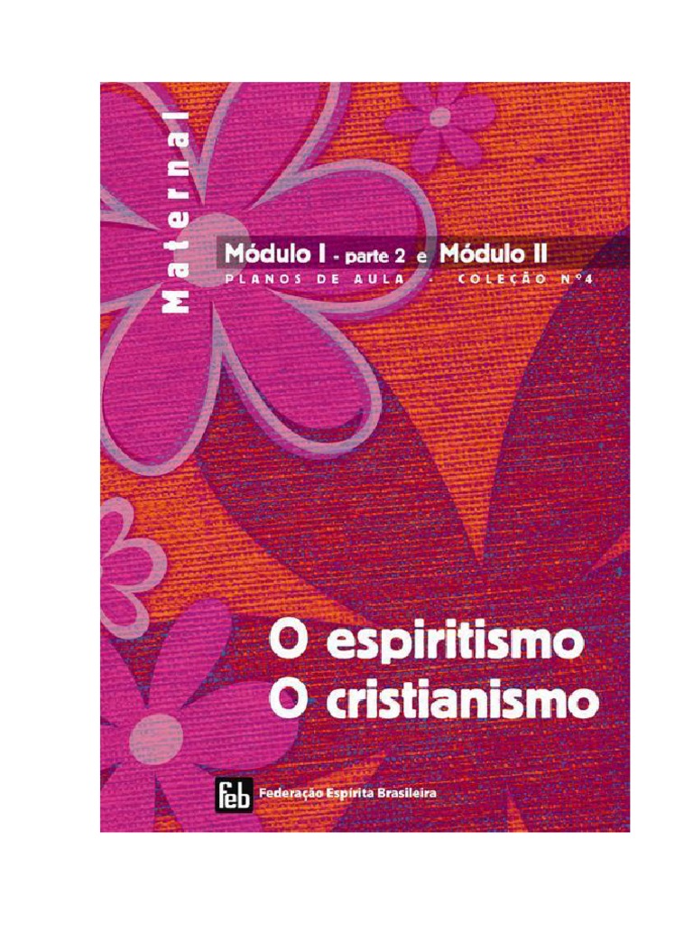Apostila FEB Maternal - Módulo I e Modulo II - O Espiritismo - O Cristianismo | PDF | Árvores ...