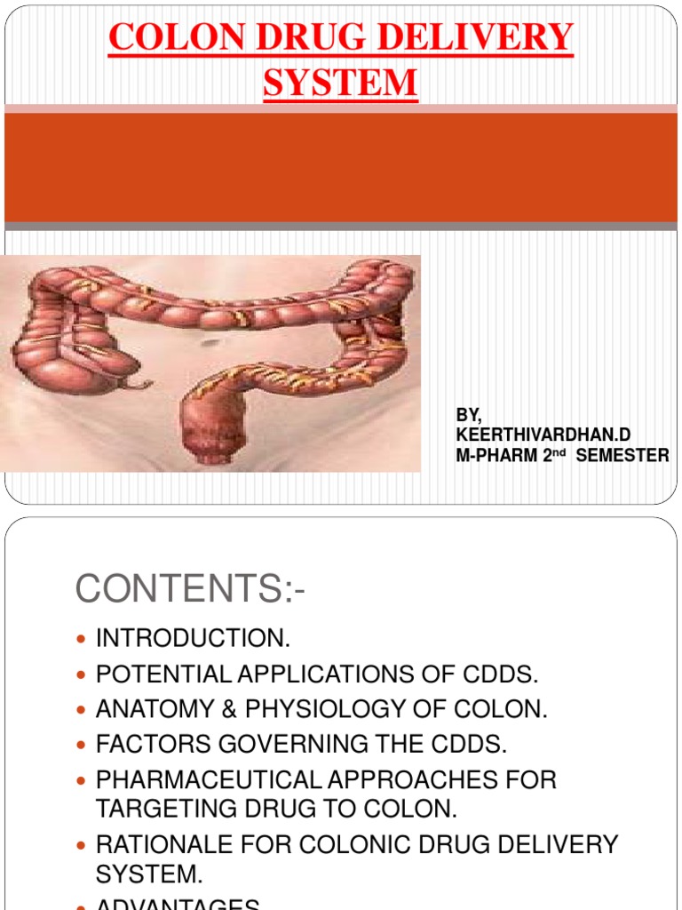 Colon Drug Delivery System: BY, Keerthivardhan.D M-Pharm 2 Semester ...