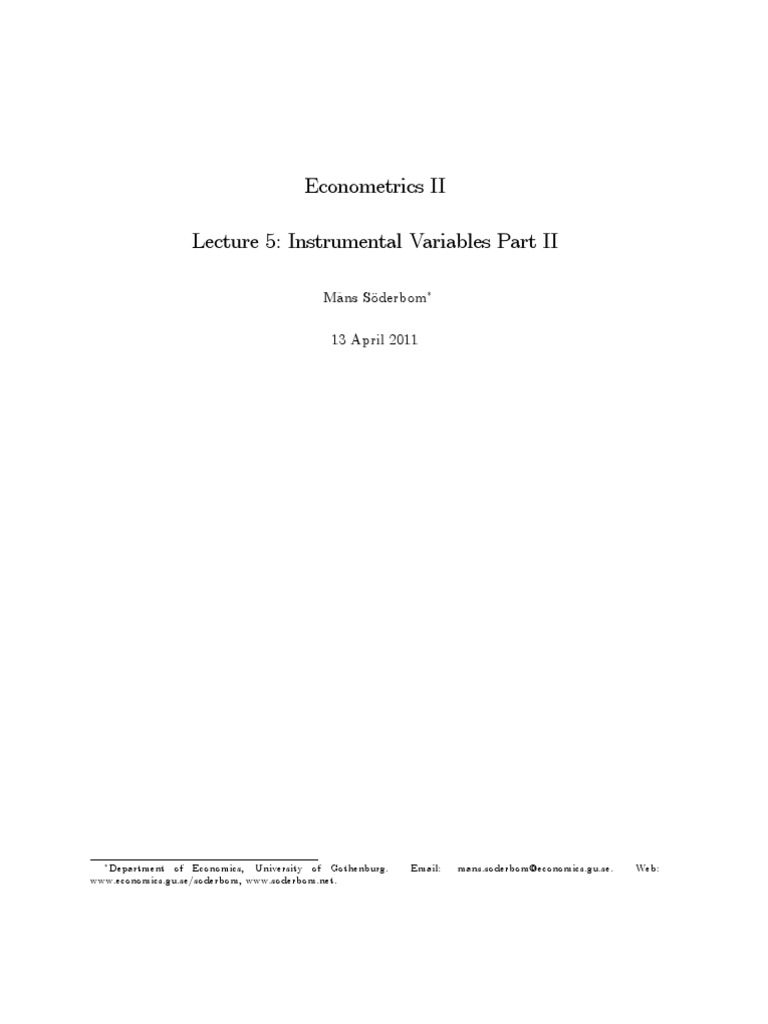 Econometrics II Lecture 5: Instrumental Variables Part II: Måns ...