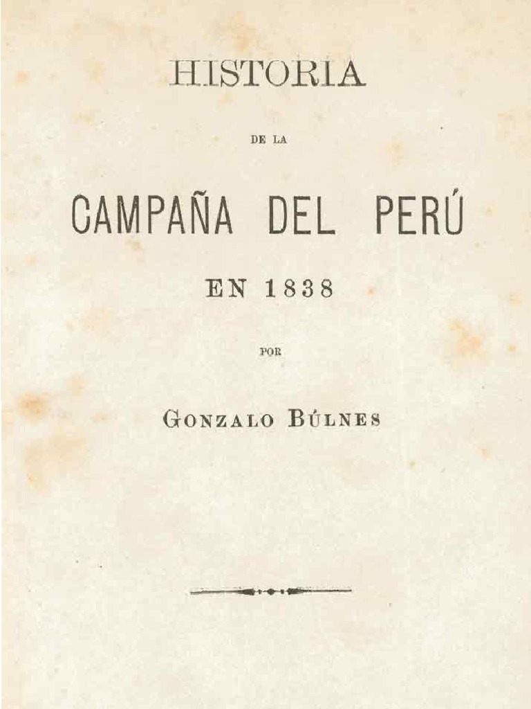 Historia de La Campaña Del Perú en 1838 PDF | PDF | Historia | Libros ...