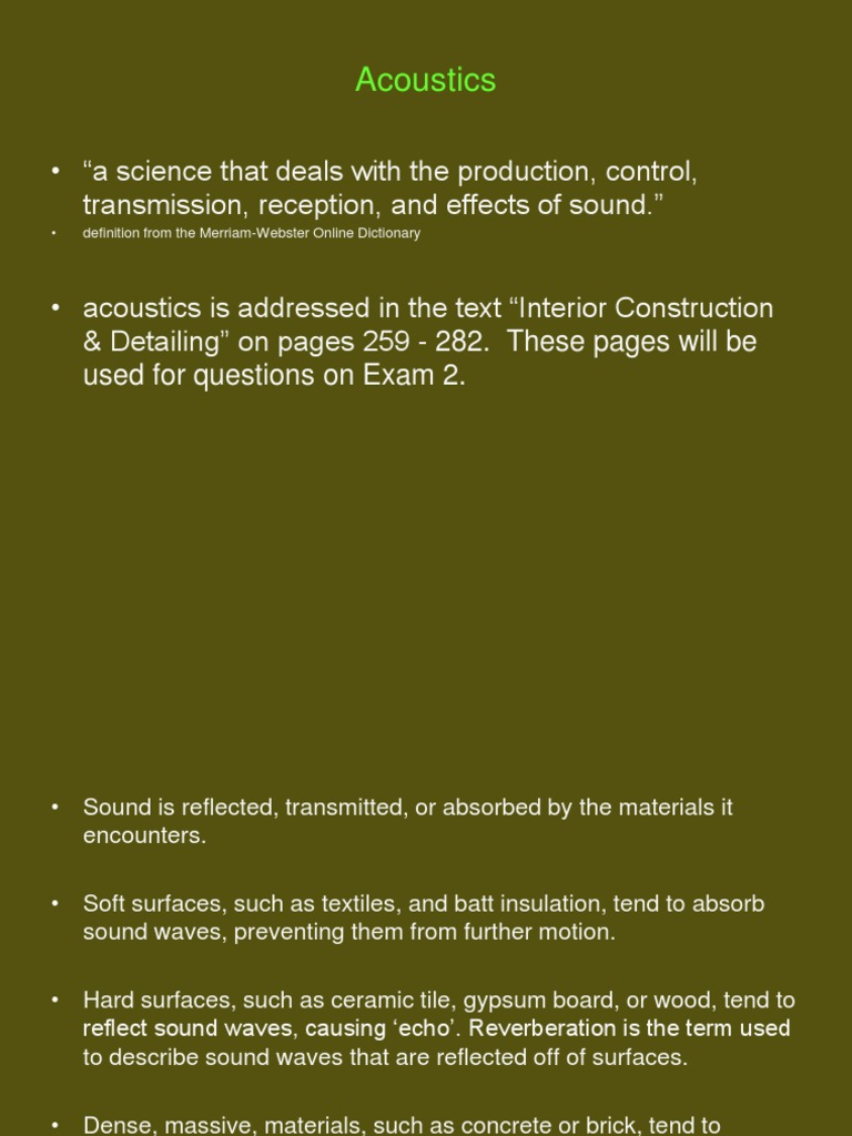 Acoustics: - "A Science That Deals With The Production, Control ...