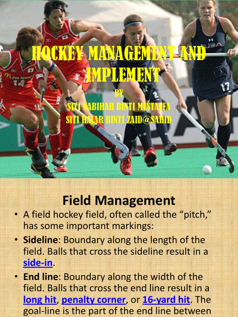 Hockey Management and Implement: BY Siti Nabihah Binti Mustaffa Siti ...