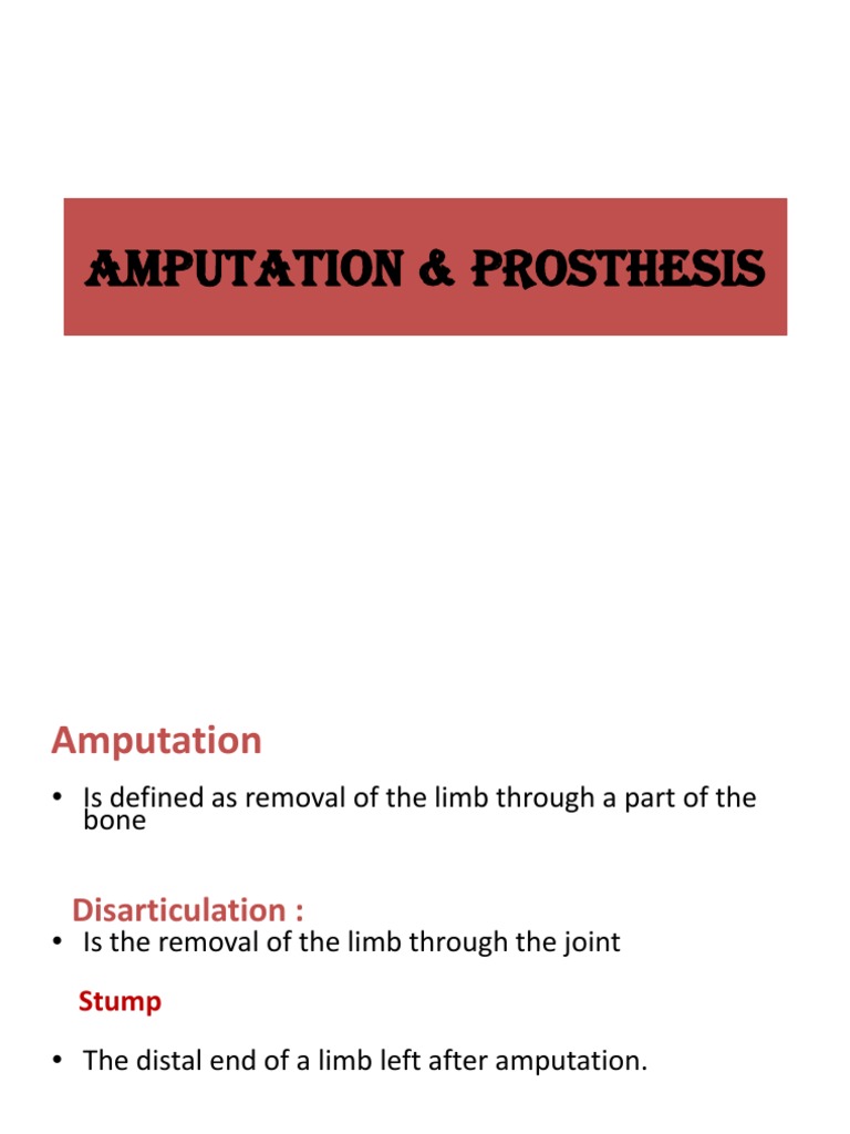 Amputation and Prosthetics | PDF | Prosthesis | Amputation