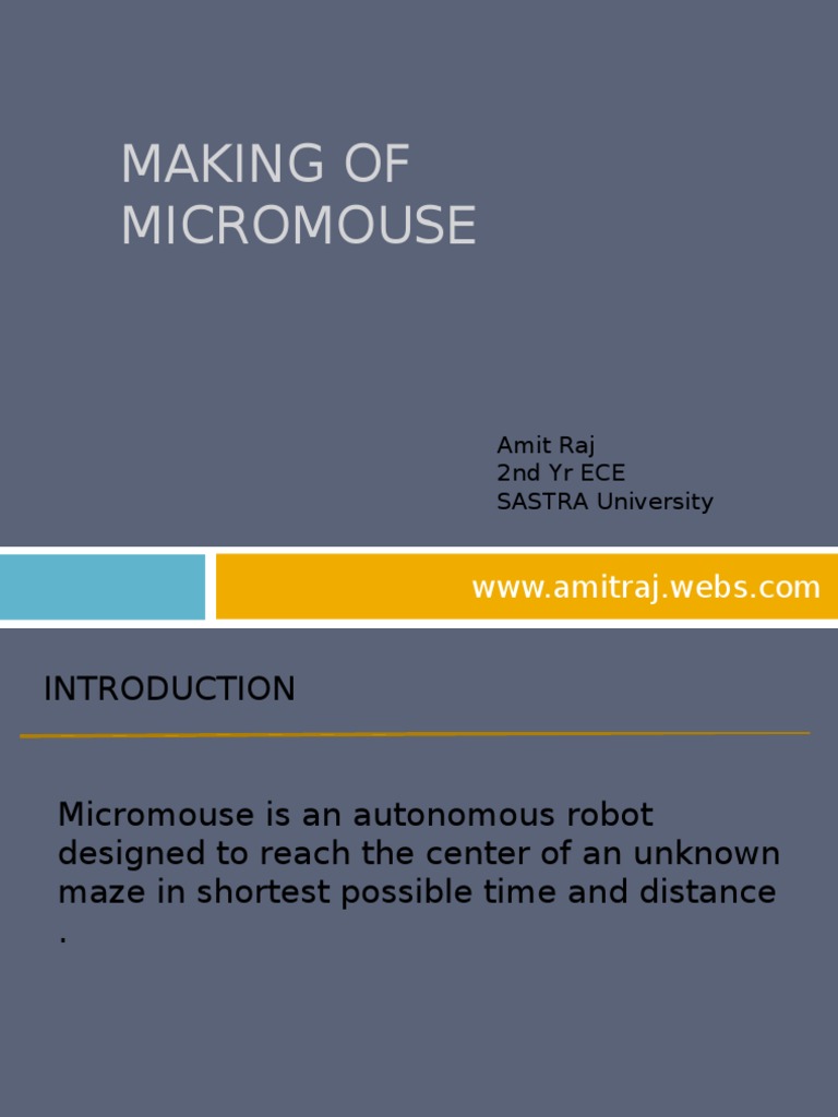 Making of Micromouse: Amit Raj 2nd Yr ECE SASTRA University | PDF ...