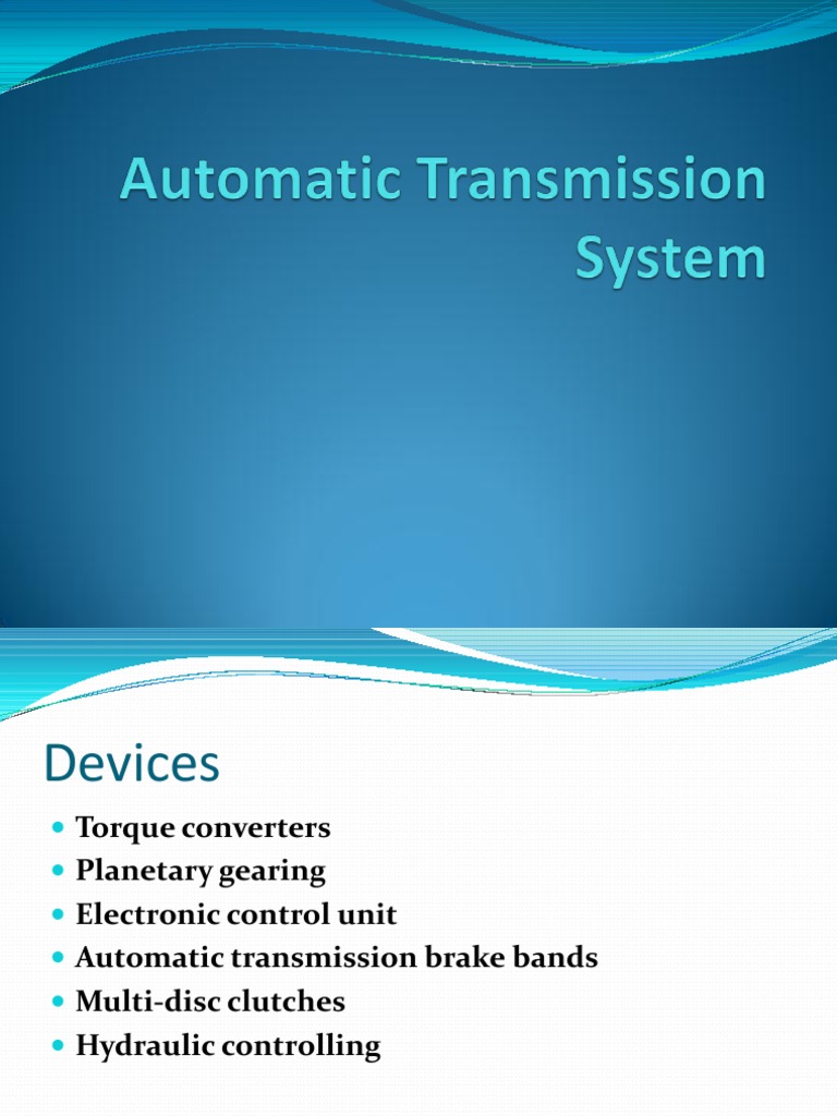 Automatic Transmission System | PDF | Transmission (Mechanics) | Clutch