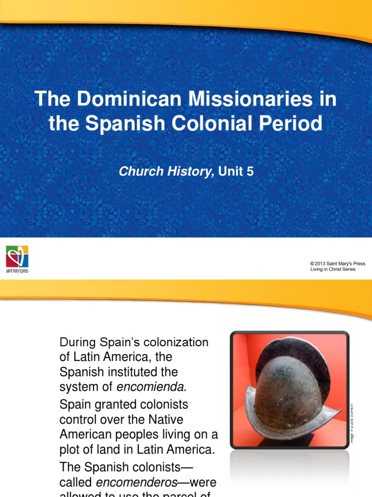 The Dominican Missionaries in The Spanish Colonial Period: Church ...