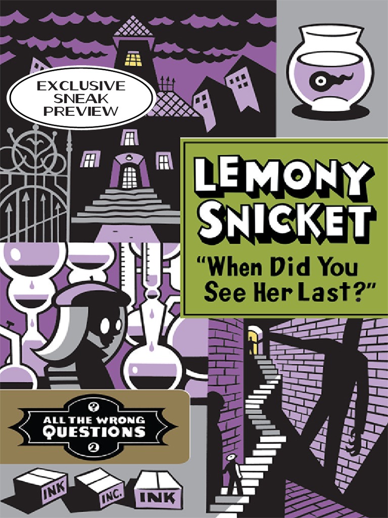 Lemony Snicket's All The Wrong Questions: "When Did You See Her Last ...
