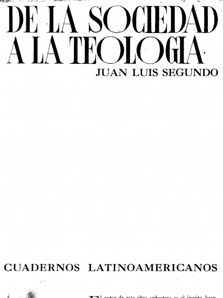 Juan Luis Segundo, de La Sociedad A La Teología | PDF | America latina ...