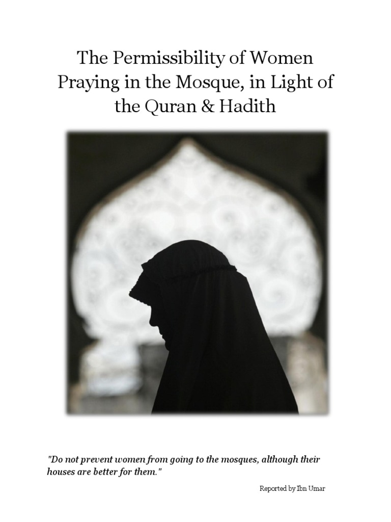 Permissibility of Muslim Women Praying in Mosques in Light of The Quran ...