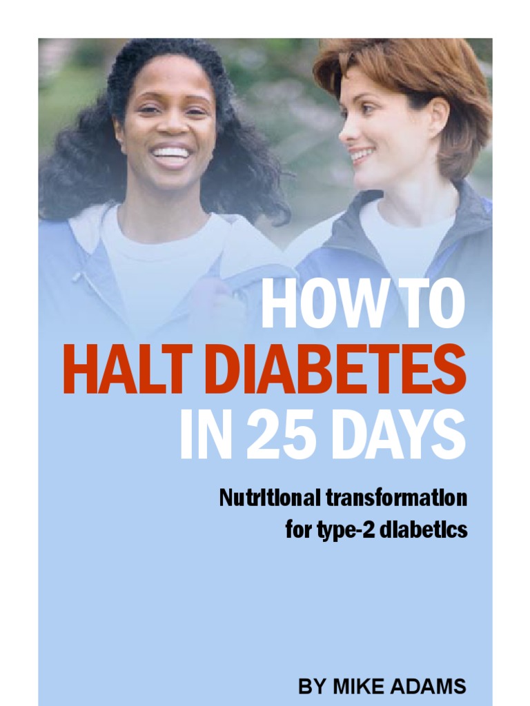 How To in 25 Days: Halt Diabetes | PDF | Diabetes Mellitus | Carbohydrates