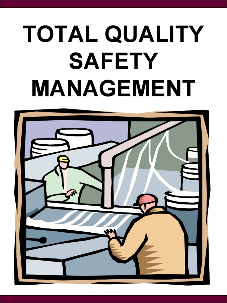 Total Safety Quality Management | PDF | Safety | Leadership