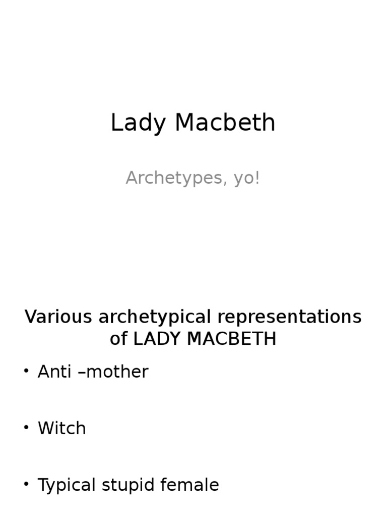 Lady Macbeth: Archetypes Explored | PDF | General Fiction