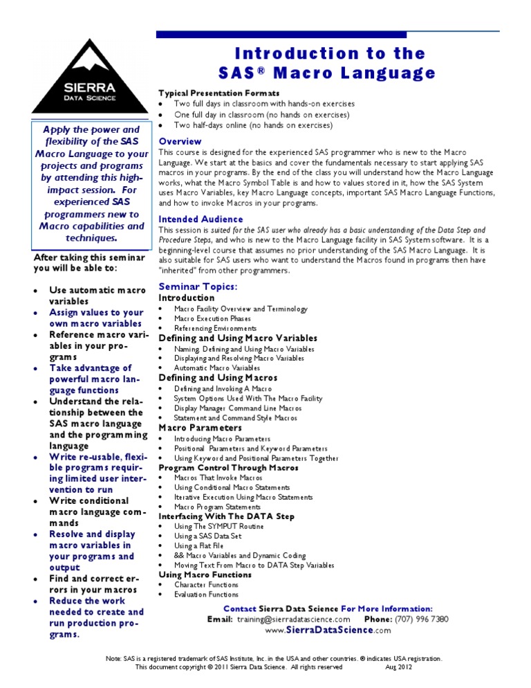 Intro To SAS Macro Language Programming Seminar Description Aug 2012 ... Intro To SAS Macro Language Programming Seminar Description Aug 2012 ...