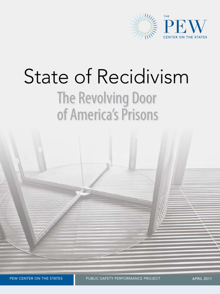 Pew State of Recidivism | Recidivism | Prison